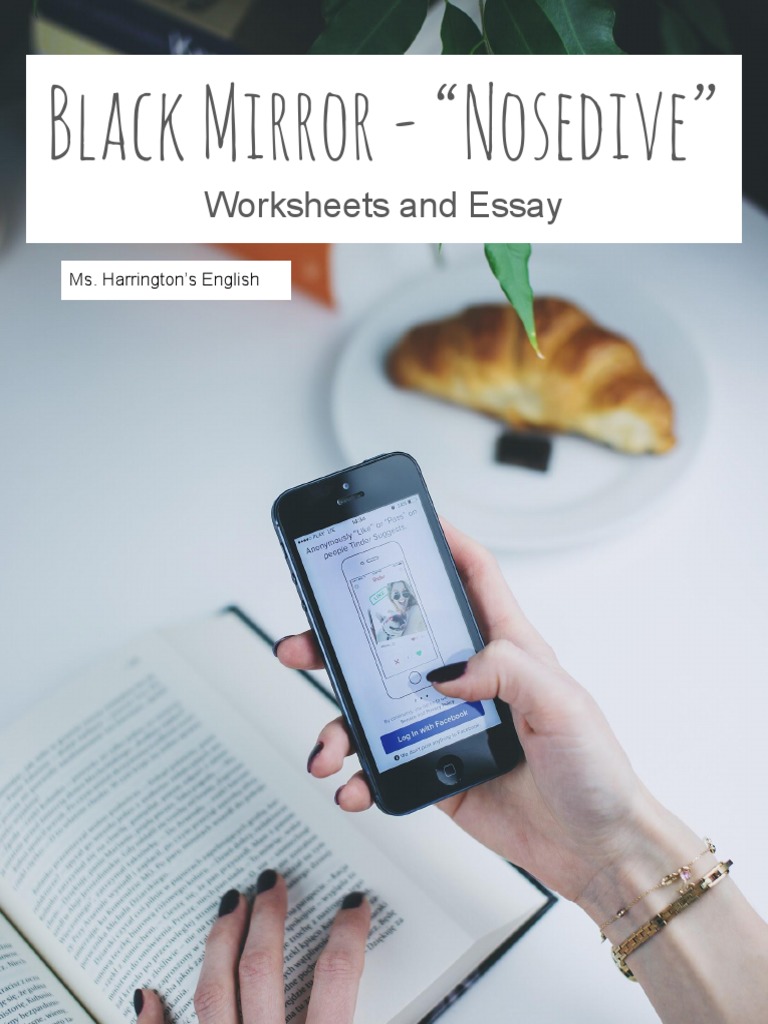 Black Mirror - "Nosedive": Worksheets and Essay | PDF