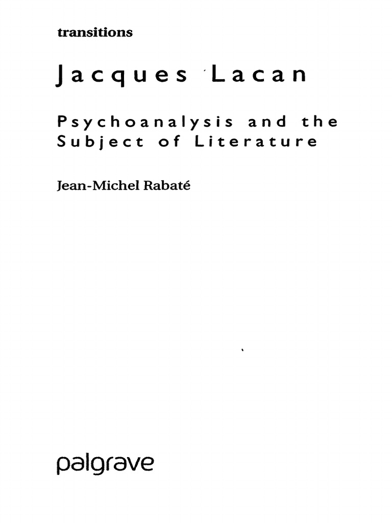 Jacques Lacan Psychoanalysis and The Subject of Literature Transitions ...