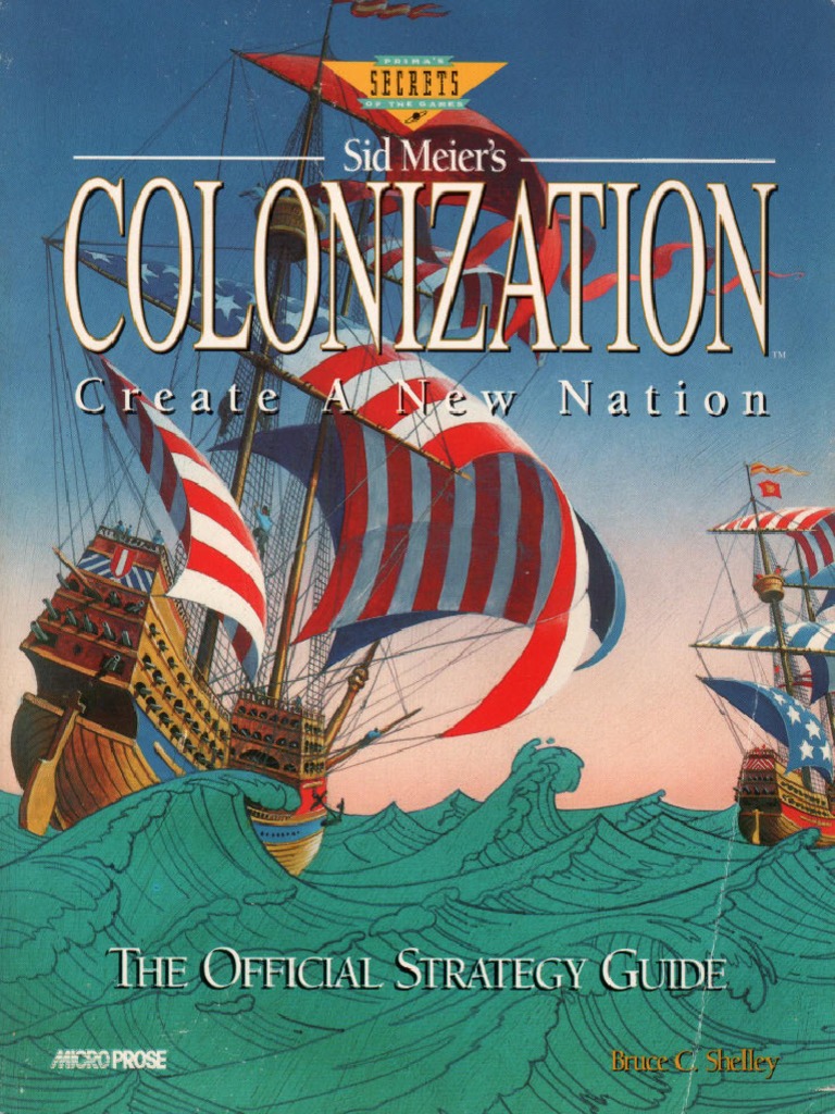 Sid Meier's Colonization Official Strategy Guide | Privateer ...
