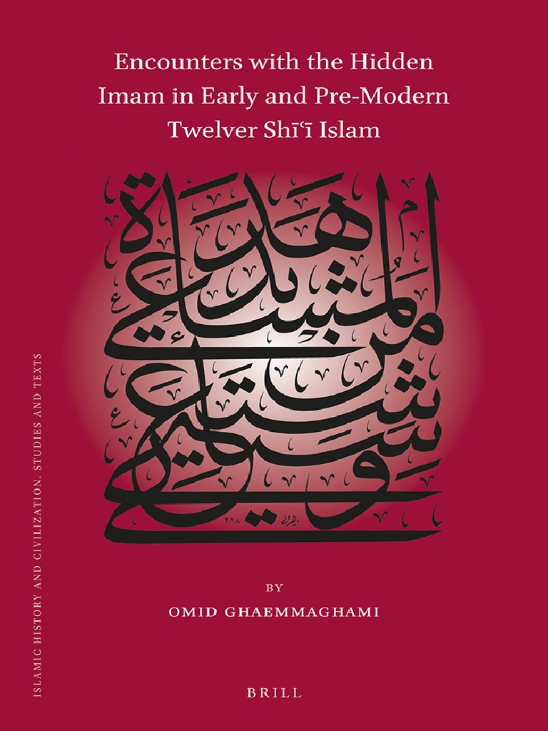 Ghaemmaghami - Encounters With The Hidden Imam in Early and Pre-Modern ...
