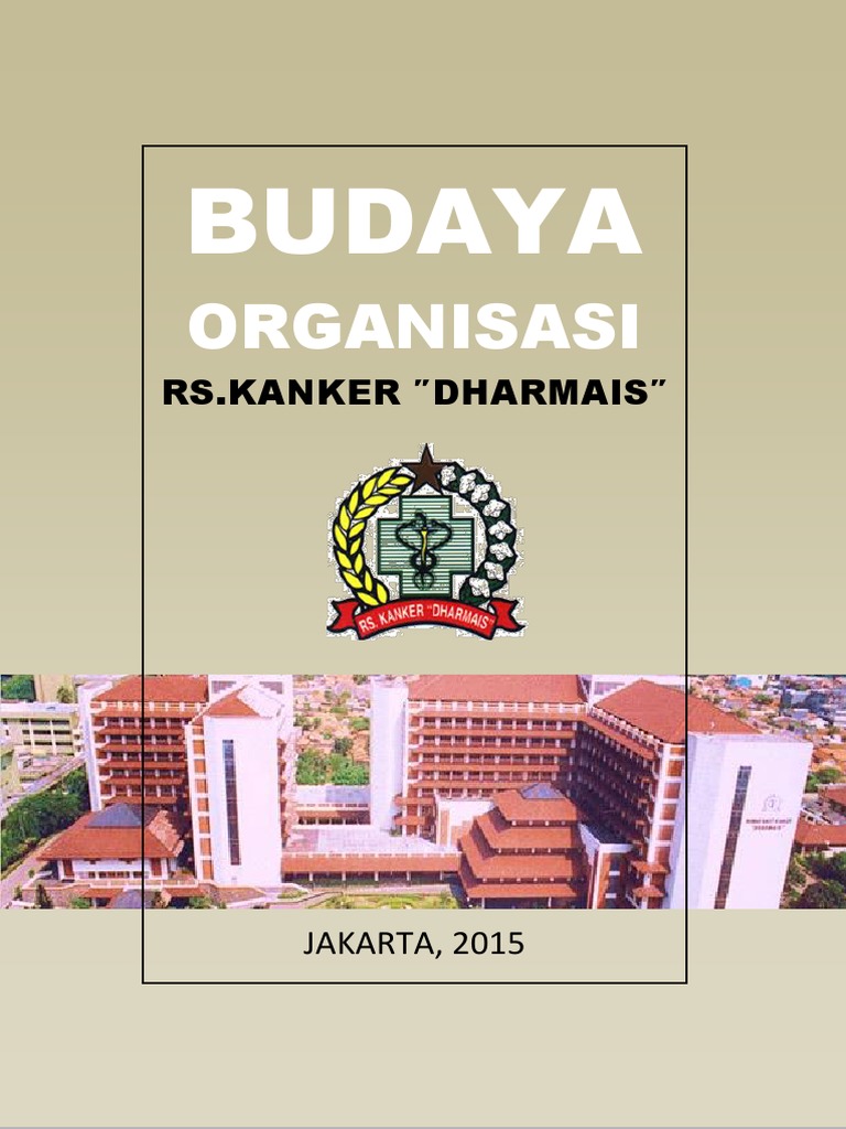 Budaya Organisasi RS Kanker Dharmais 2015 | PDF