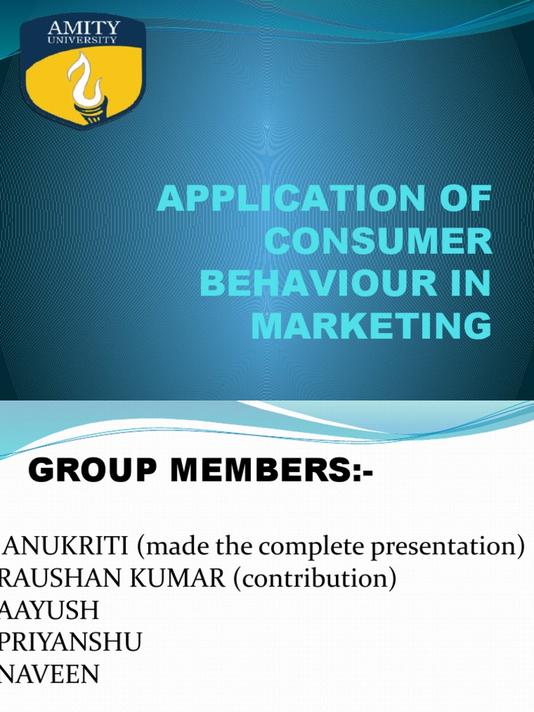 Application of Consumer Behaviour in Marketing | PDF