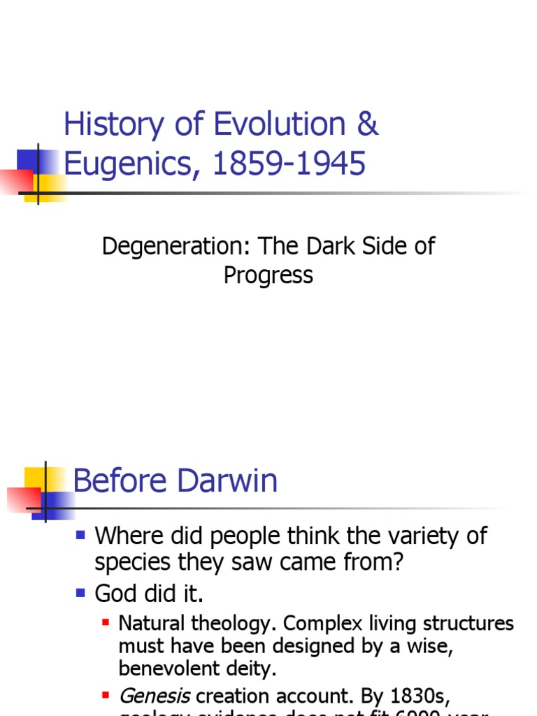 Evolution, Eugenics, and the Fear of Degeneration: A Summary of Key ...