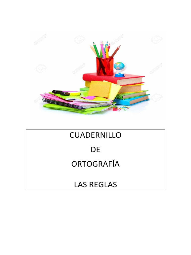 Cuadernillo de Ortografia (Reglas) | PDF | Lingüística | Mecánica del ...