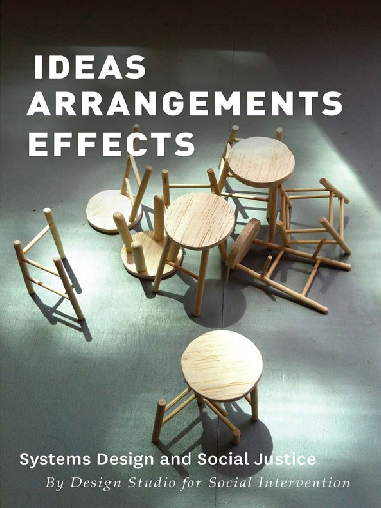 Ideas Arrangements Effects: Systems Design and Social Justice | PDF ...