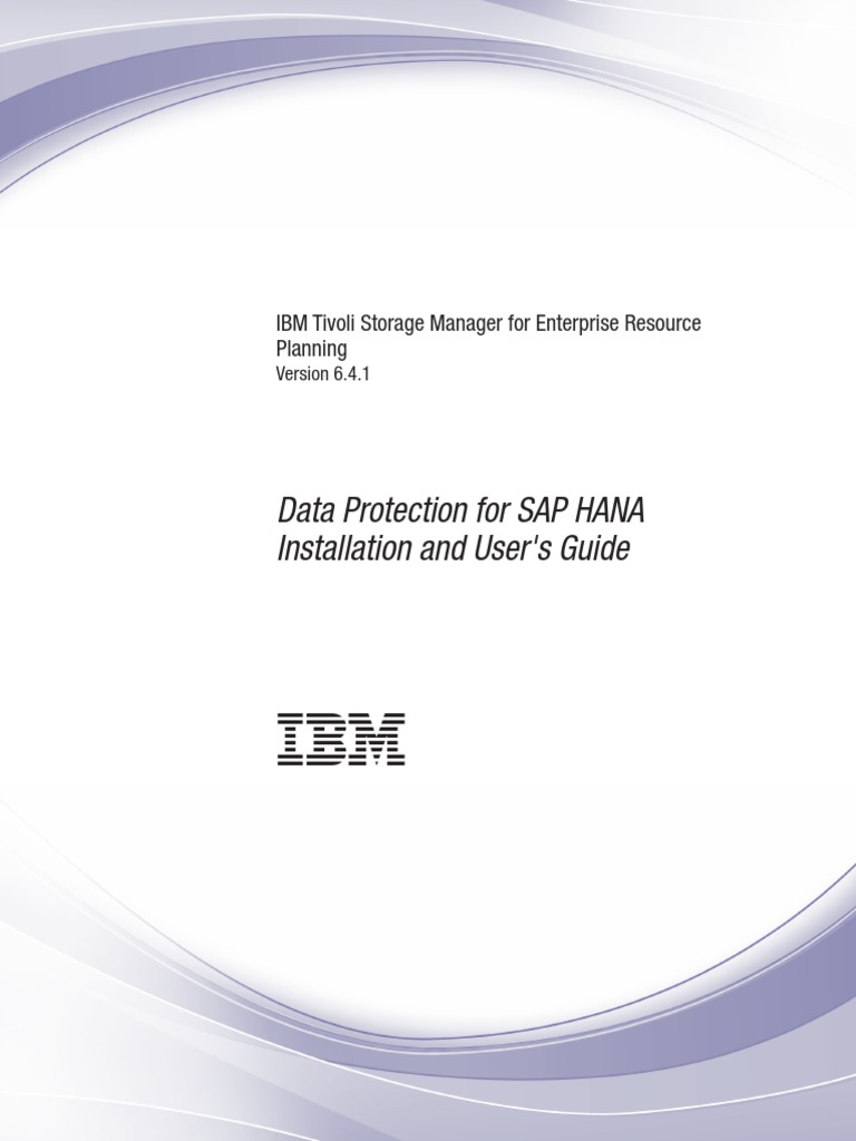 Data Protection For SAP HANA Installation and User's Guide: IBM Tivoli Storage Manager For ...