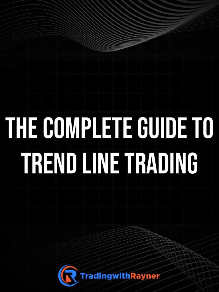 The Complete Guide To Trend Line Trading PDF | PDF | Day Trading ...