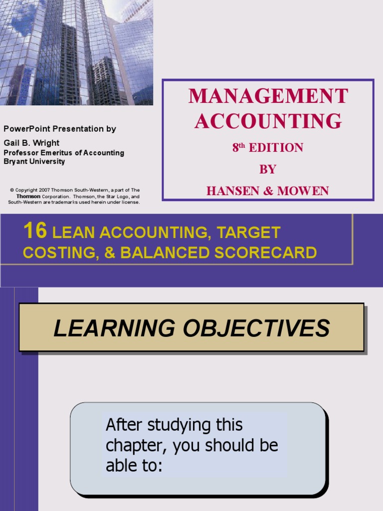 Management Accounting: Lean Accounting, Target Costing, & Balanced ...