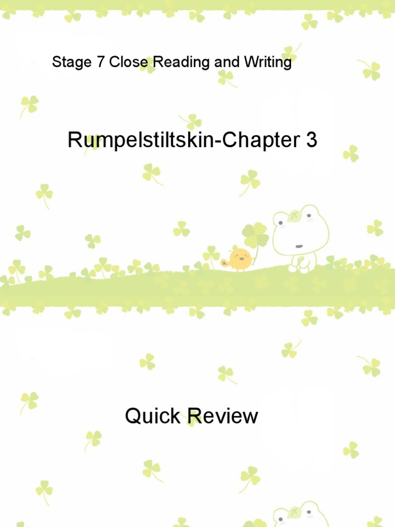 Rumpelstiltskin-Chapter 3: Stage 7 Close Reading and Writing | PDF