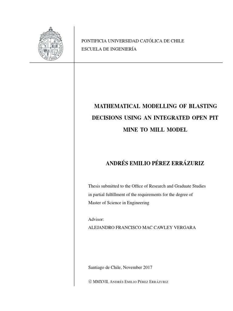 Mathematical Modelling Of Blasting Decisions Using An Integrated Open Pit Mine To Mill Model 