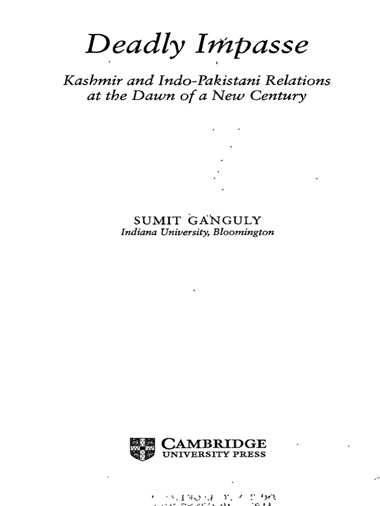 Sumit Ganguly - Deadly Impasse - Indo-Pakistani Relations at The Dawn ...