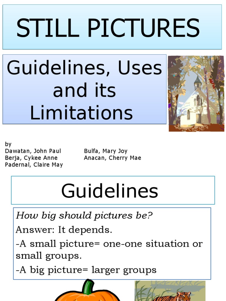 Still Pictures Still Pictures: Guidelines, Uses and Its Limitations ...