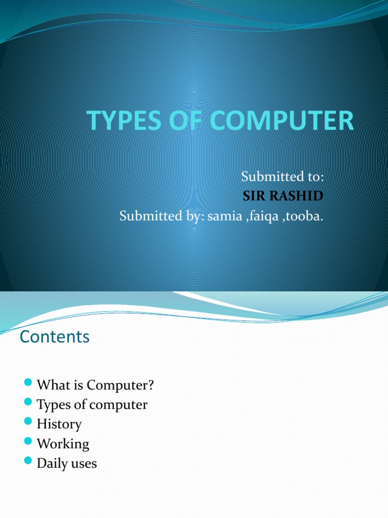 Types of Computer: Submitted To: Submitted By: Samia, Faiqa, Tooba ...