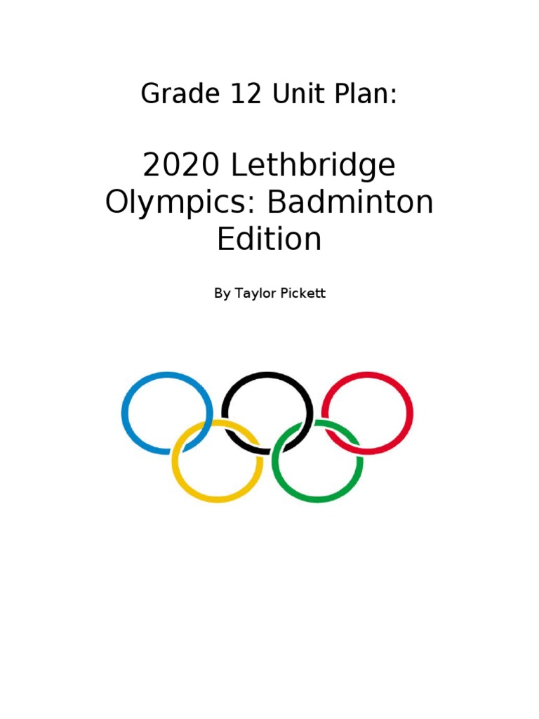 2020 Lethbridge Olympics: Badminton Edition: Grade 12 Unit Plan | Download Free PDF | Physical ...