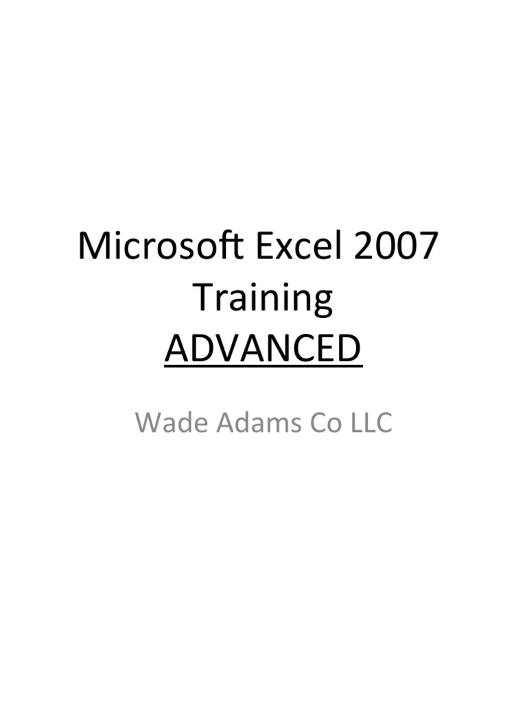 Advanced Excel 2007 Training | PDF
