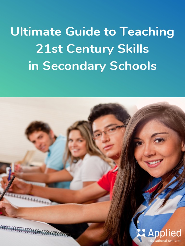 Ultimate Guide To Teaching 21st Century Skills Secondary Schools | PDF | Information Literacy ...