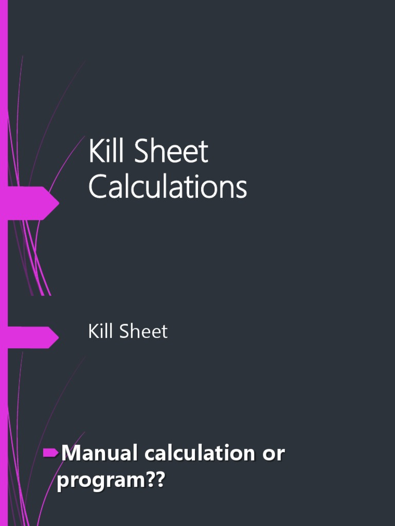 Kill Sheet Calculations | PDF | Chemical Engineering | Mechanical ...