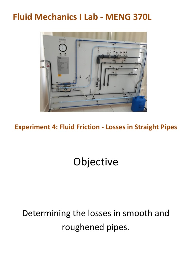 Fluid Mechanics I Lab - MENG 370L: Experiment 4: Fluid Friction ...