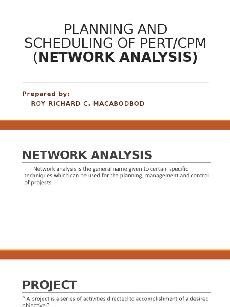 Planning and Scheduling of Pert/Cpm (Network Analysis) : Prepared By ...