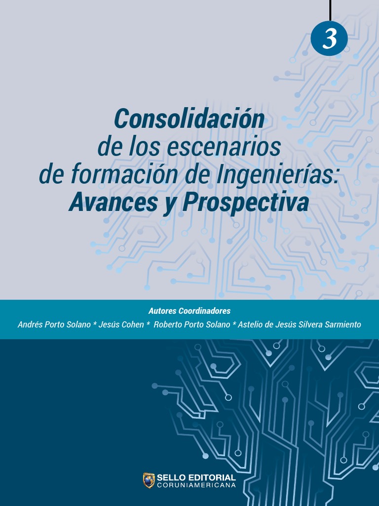 Consolidación de Los Escenarios de Formación de Ingenierías: Avances y Prospectiva T3 | PDF ...