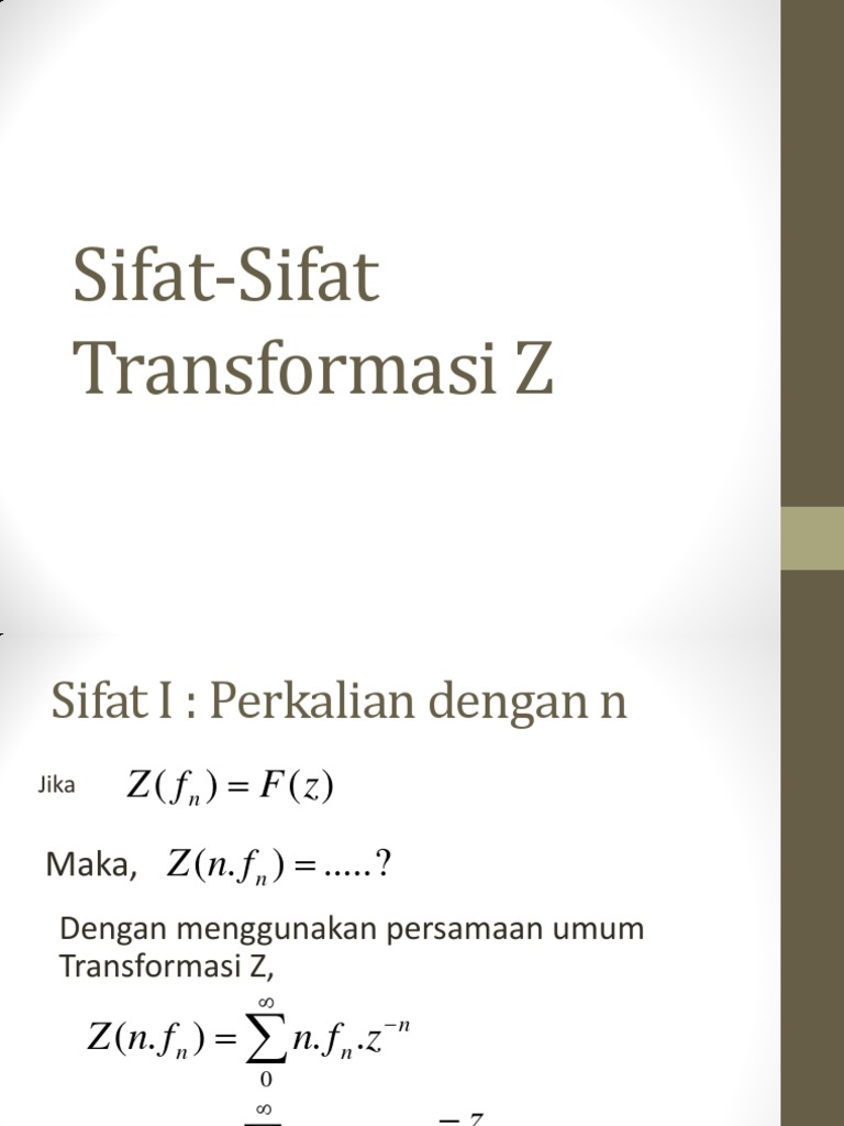 Sifat-Sifat Transformasi Z