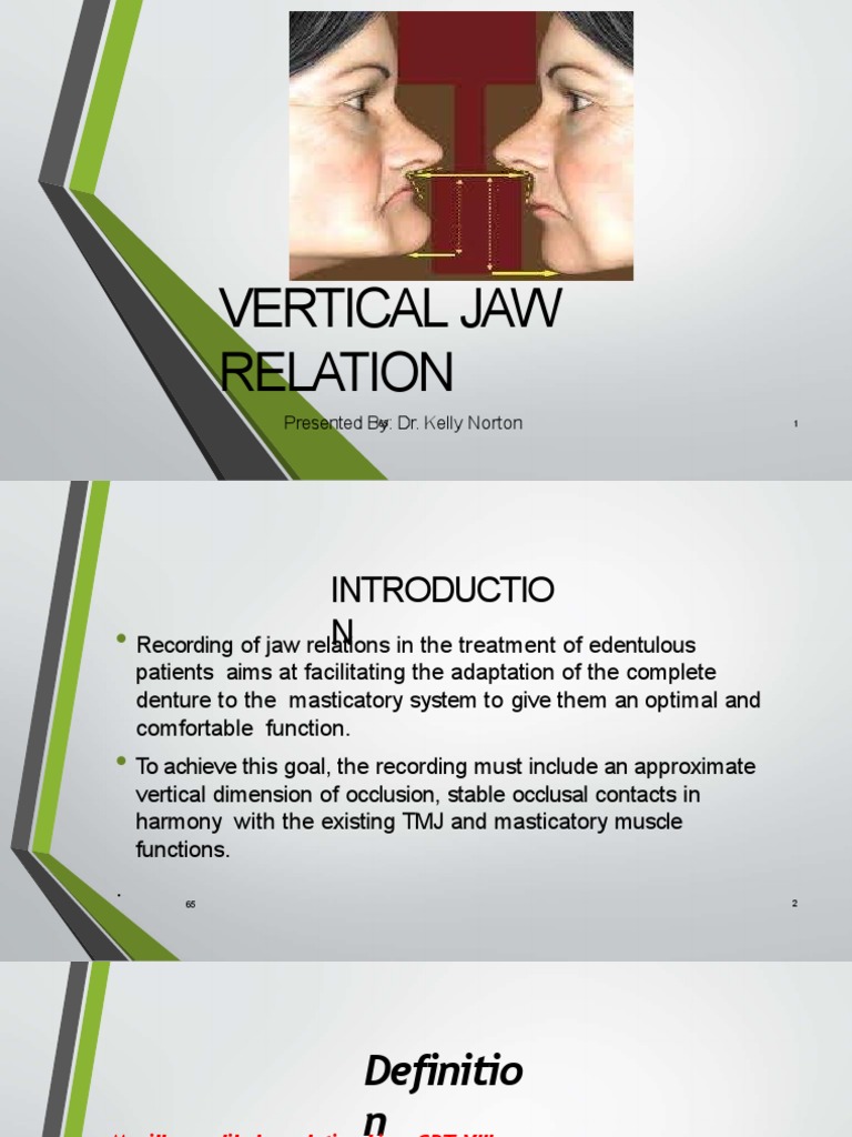 Vertical Jaw Relation: Presented By: Dr. Kelly Norton | PDF | Dentures ...
