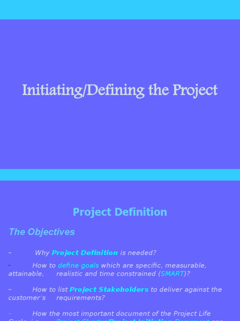 Initiating/Defining The Project | PDF | Project Management ...