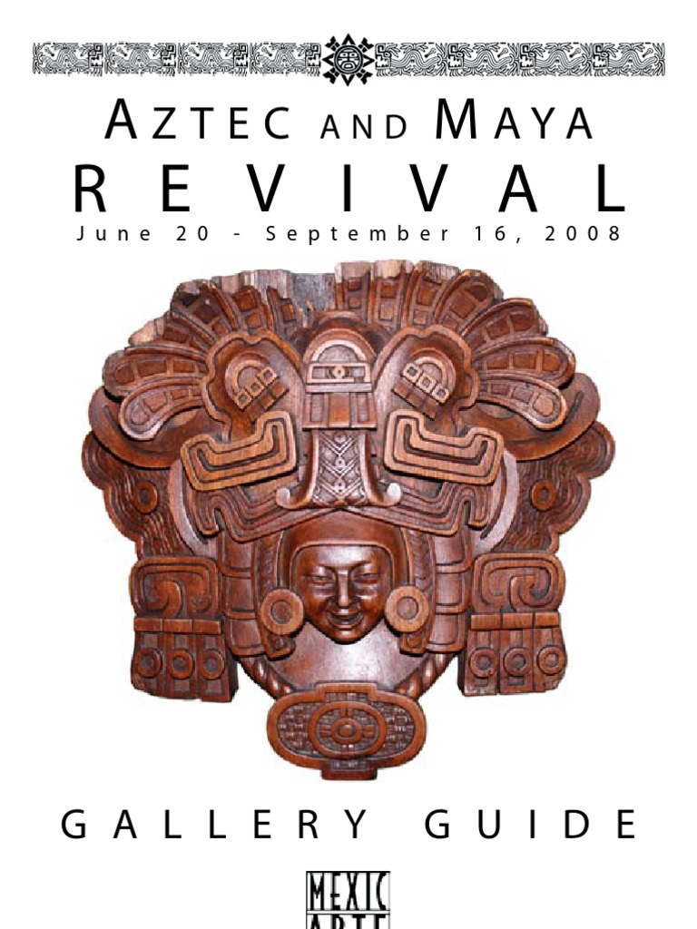 Aztec and Maya Revival Exhibition Guide | PDF | Mexico