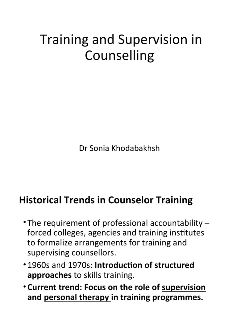 Training and Supervision in Counselling: DR Sonia Khodabakhsh | PDF | Psychotherapy | Theory