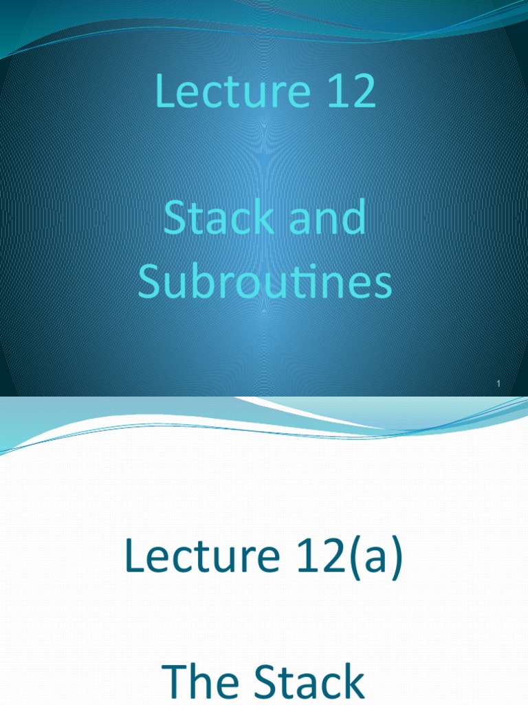 Lecture 12 Stack and Subroutines | PDF | Subroutine | Electronic Engineering