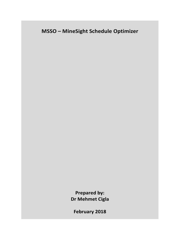Msso - Minesight Schedule Optimizer: Prepared By: DR Mehmet Cigla ...