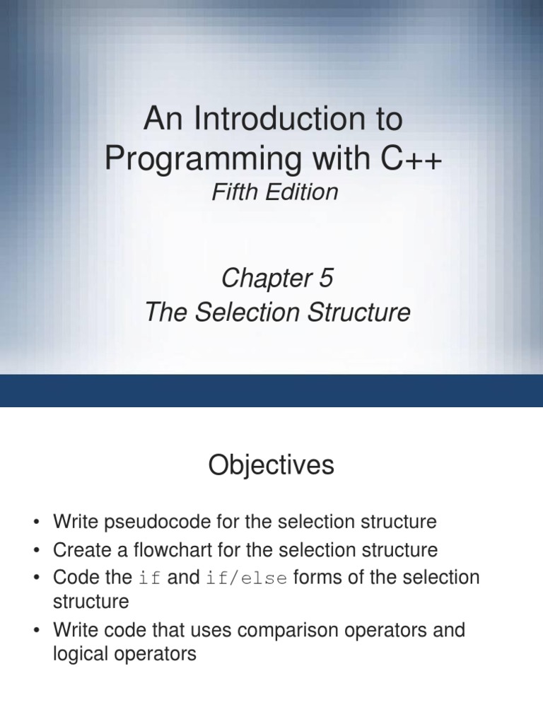 The Selection Structure | PDF | C++ | Computer Programming