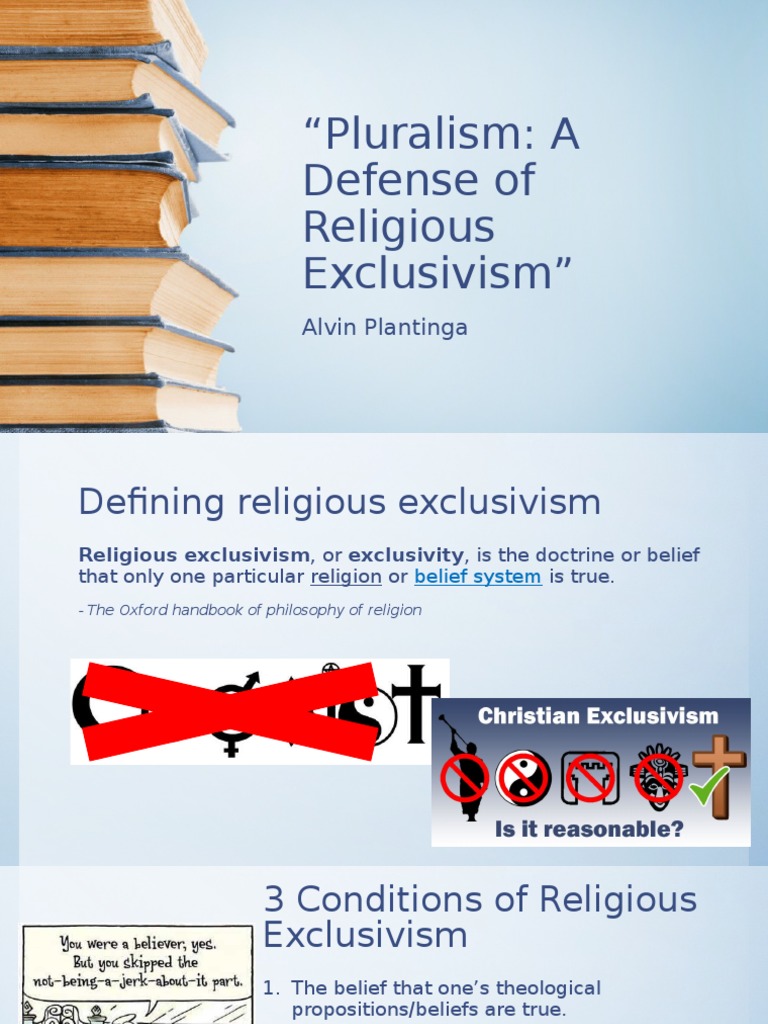 "Pluralism: A Defense of Religious Exclusivism": Alvin Plantinga | PDF ...
