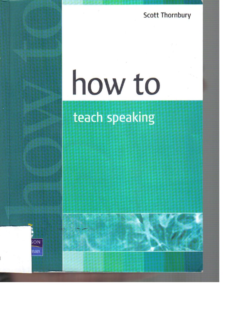 How To Teach Speaking - Scott Thornbury PDF | PDF