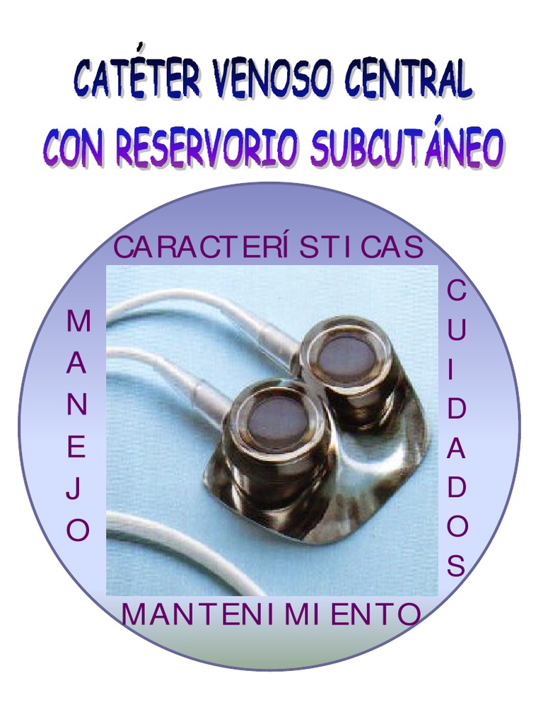 Manejo y Mantenimiento de Reservorios Subcutáneos | PDF | Terapia ...