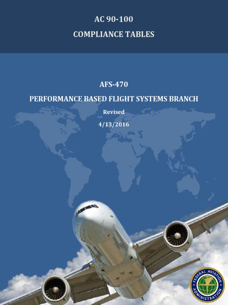 AC 90-100 Compliance Tables: AFS-470 Performance Based Flight Systems ...