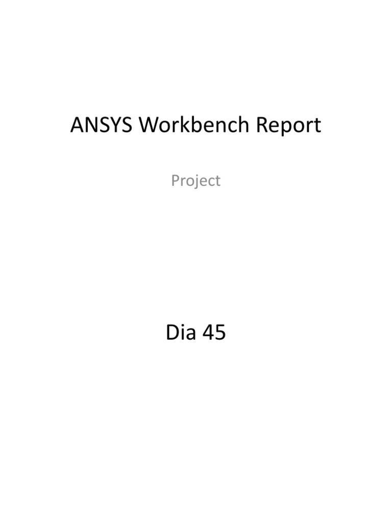 ANSYS Workbench Report: Project | PDF