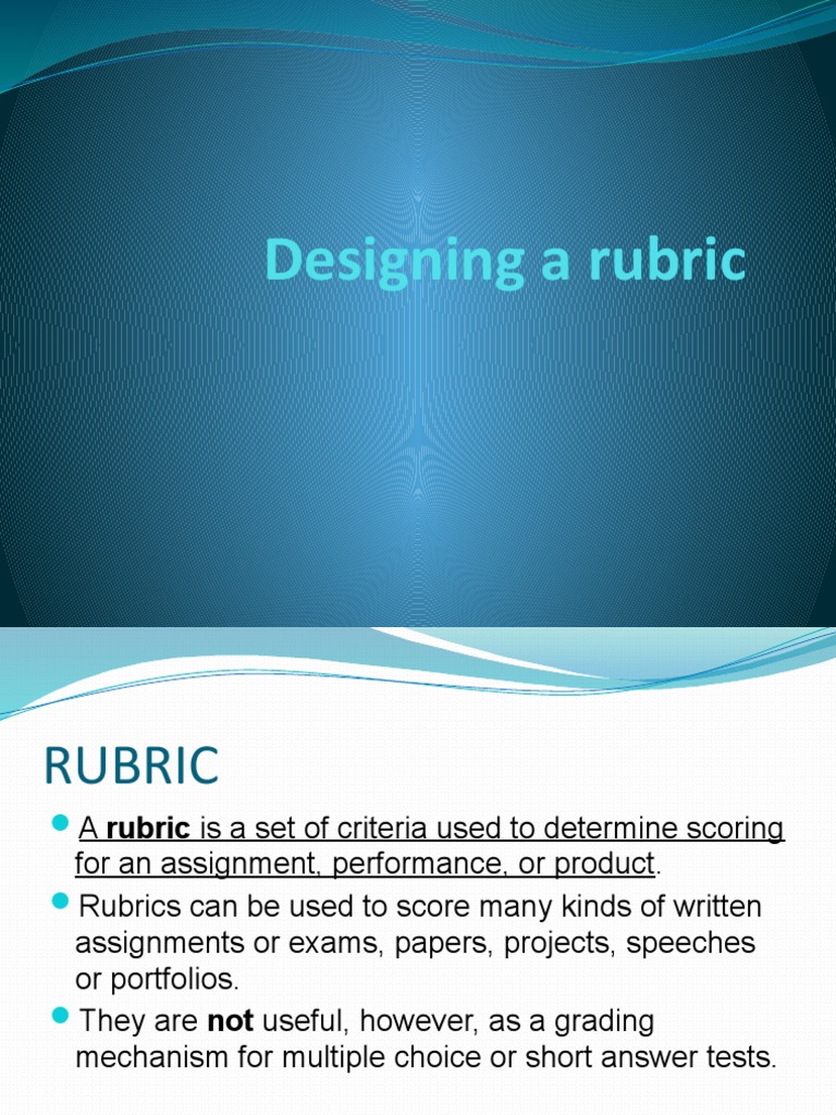 Designing Effective Rubrics: A Guide to Creating Rubrics that Clearly ...