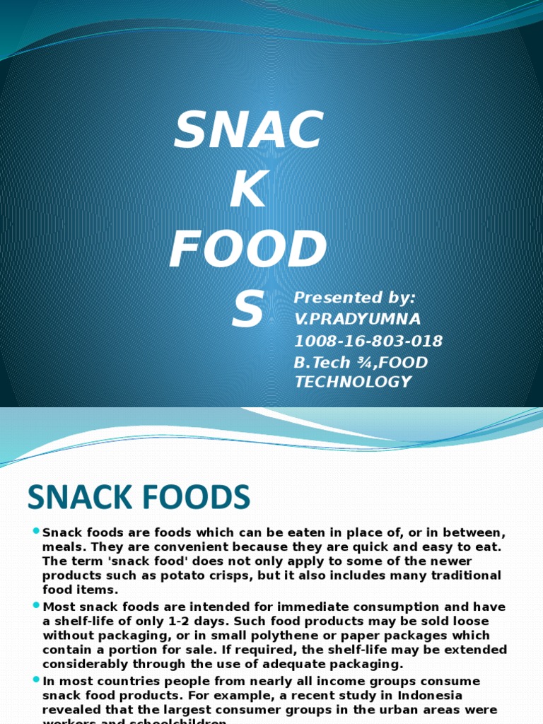 An In-Depth Look at Snack Foods: Classification, Production Methods and ...