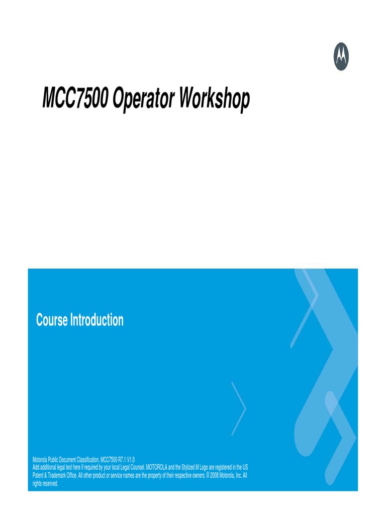 MCC7500 Operator Workshop: Course Introduction | PDF | Motorola | Trademark