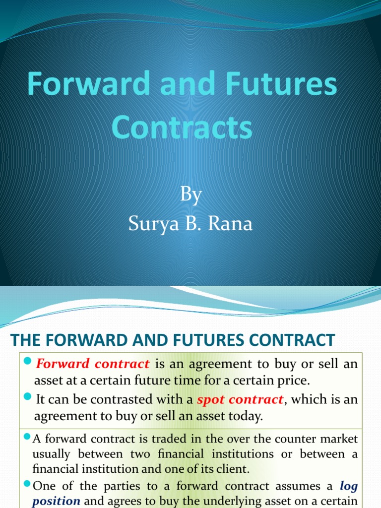 Forward and Futures Contracts: by Surya B. Rana | PDF | Margin (Finance ...