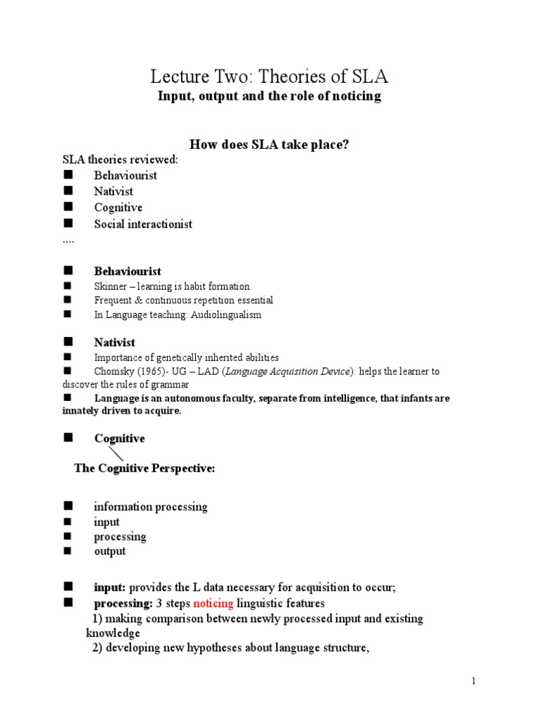 Lecture Two: Theories of SLA: Input, Output and The Role of Noticing ...