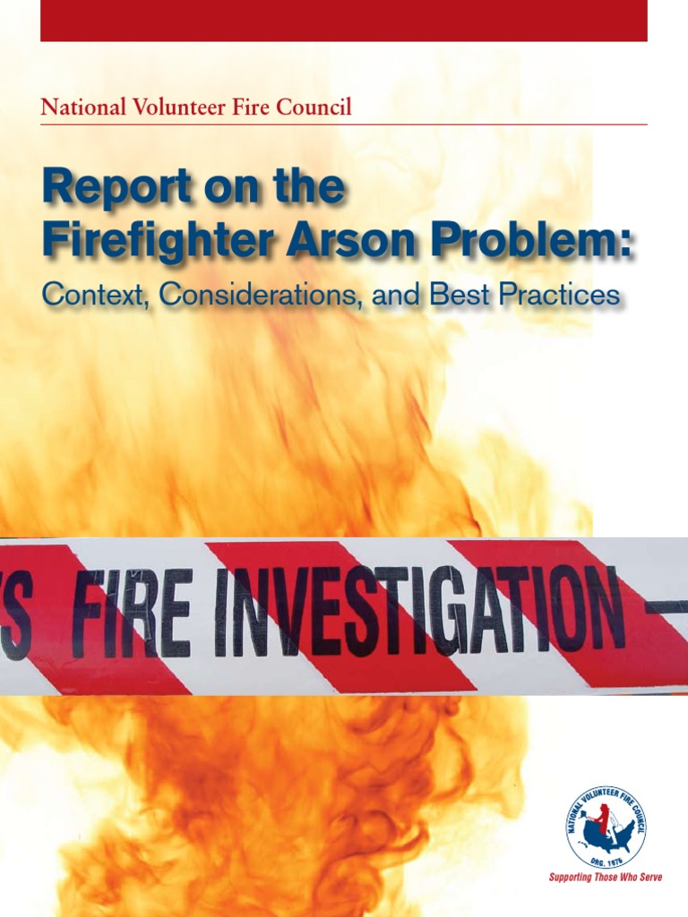 Report on the Firefighter Arson Problem:: Context, Considerations, and ...