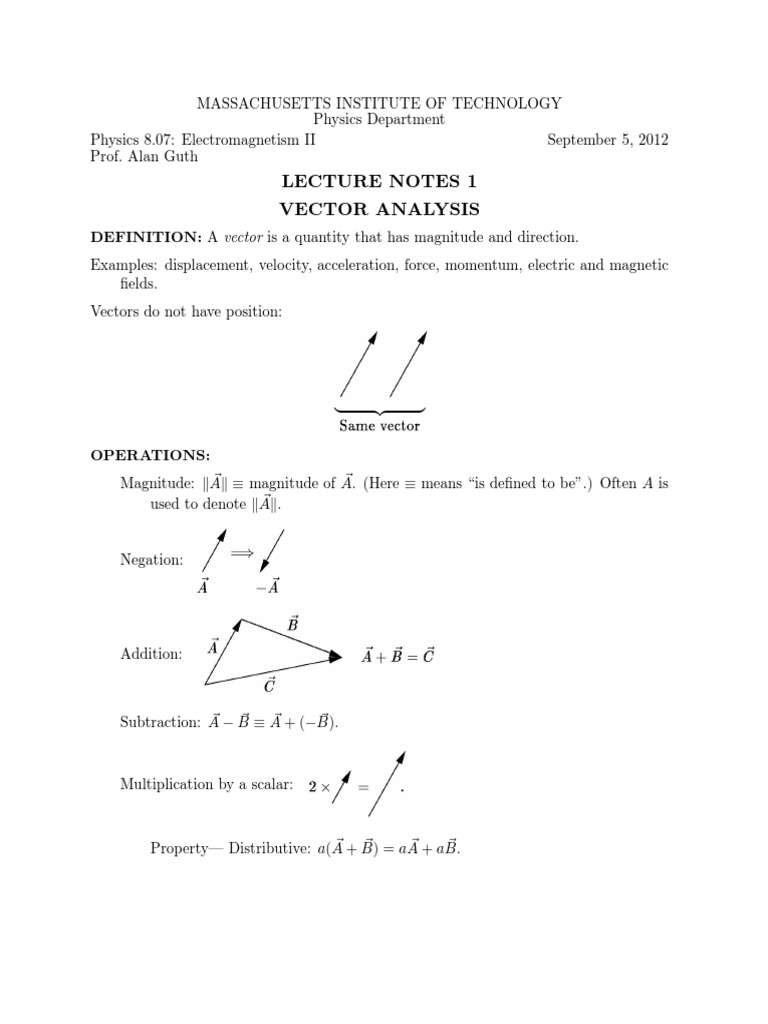 Lecture Notes 1 Vector Analysis: DEFINITION: A Vector Is A Quantity ...