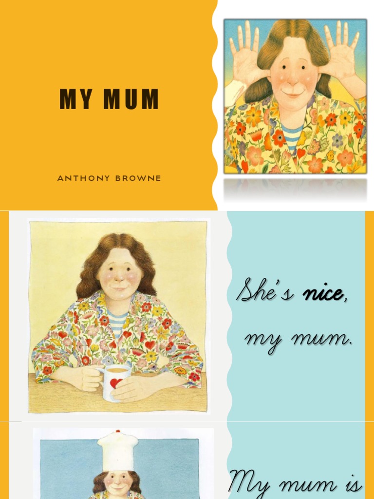 My Mum Anthony Browne Book PDF | PDF