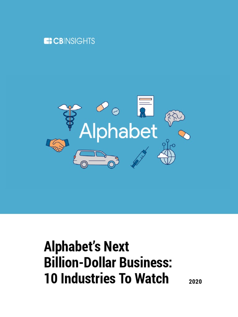 Alphabet's Next Billion-Dollar Business: 10 Industries To Watch | PDF ...