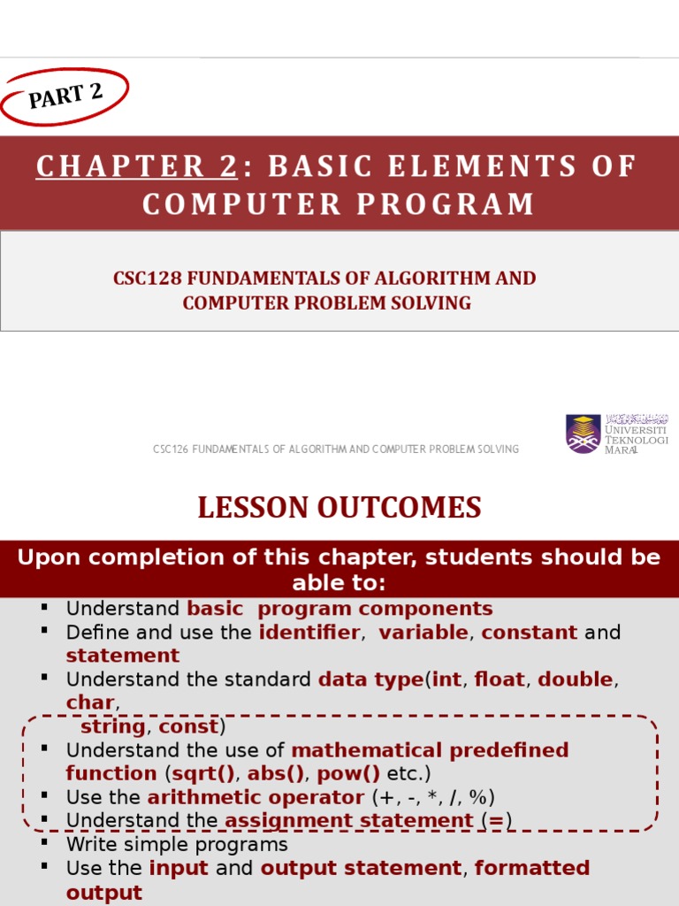 Chapter 2 Basic Elements Of Computer Program Csc128 Fundamentals Of Algorithm And Computer 1819