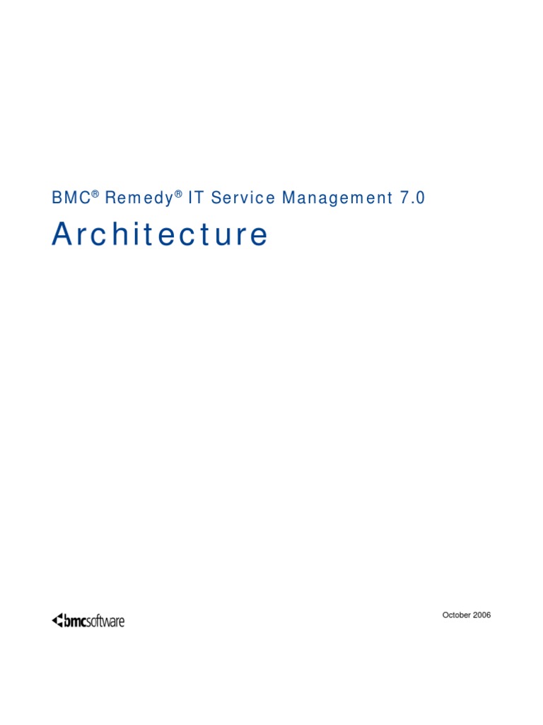 BMC® Remedy® IT Service Management 7.0 Archetecture | PDF | It Service ...