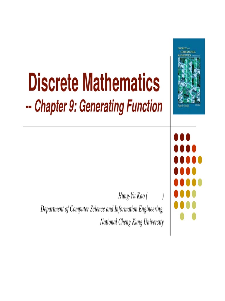 Discrete Mathematics Discrete Mathematics: - Chapter 9: Generating ...