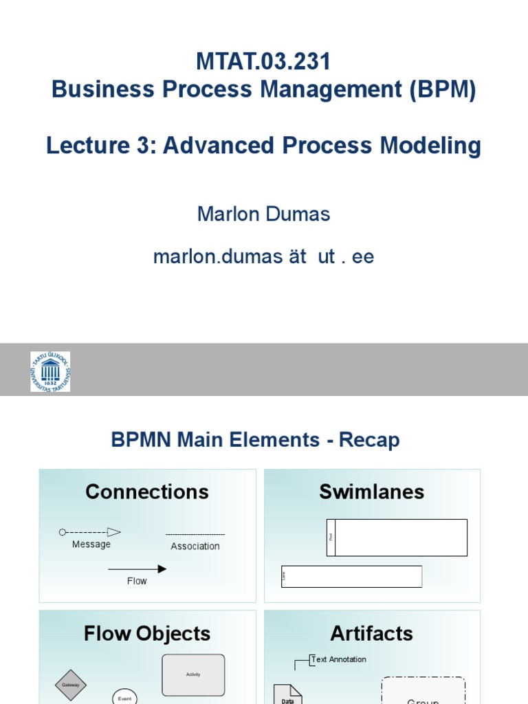 MTAT.03.231 Business Process Management (BPM) Lecture 3: Advanced Process Modeling | PDF ...